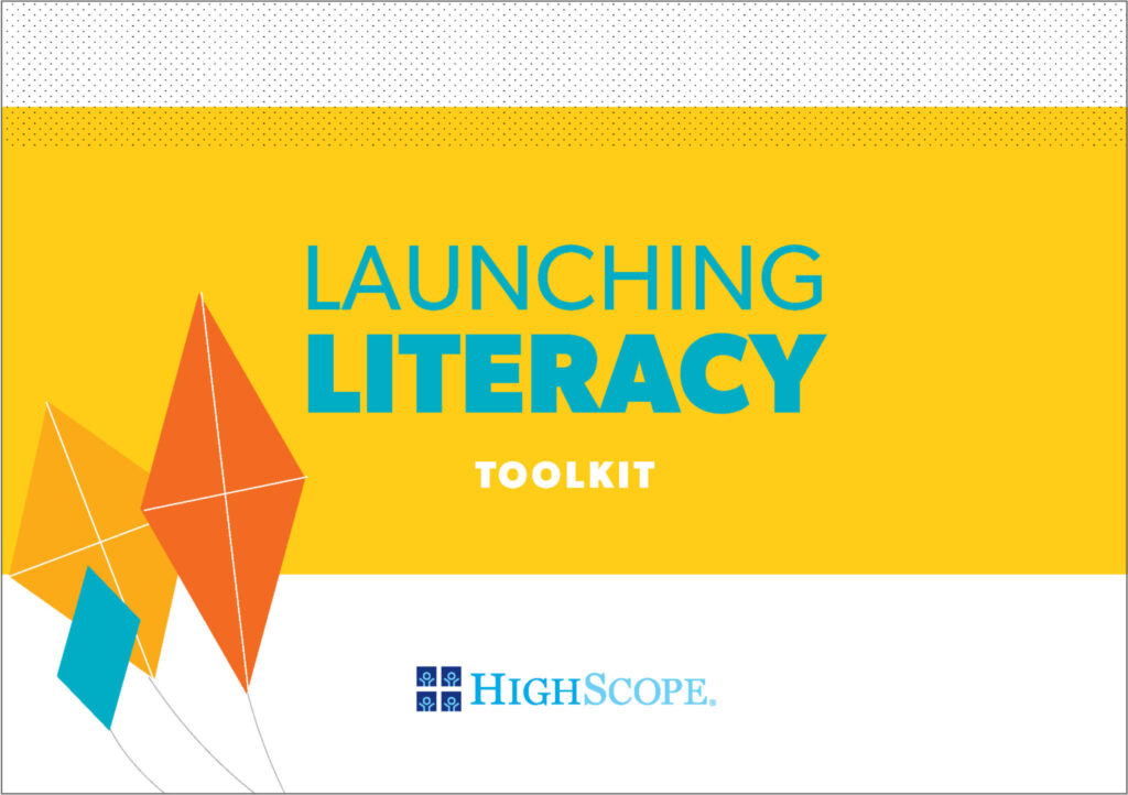 Launching Literacy Toolkit - HighScope